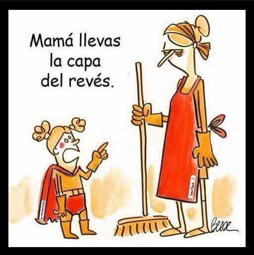 Mamá llevas la capa al revés - TnRelaciones - La vida misma