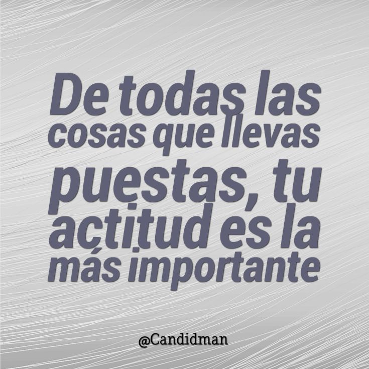 Tu actitud es la más importante - TnRelaciones - La vida misma